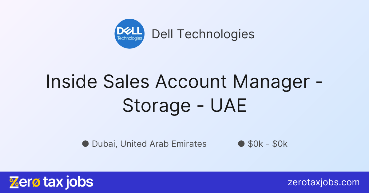 Inside Sales Account Manager - Storage - UAE at Dell Technologies