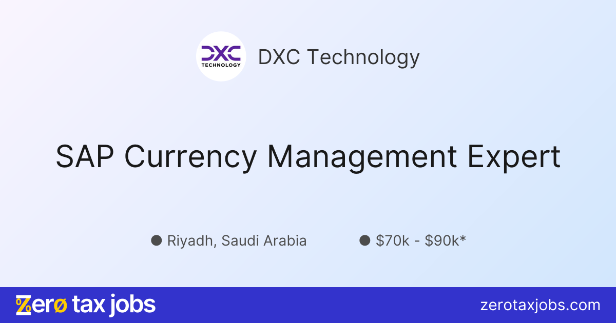 SAP Currency Management Expert at DXC Technology