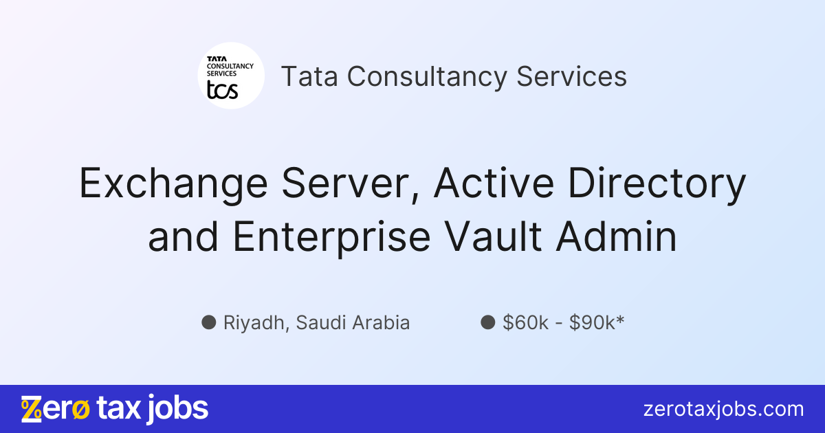 Exchange Server, Active Directory and Enterprise Vault Admin at Tata ...