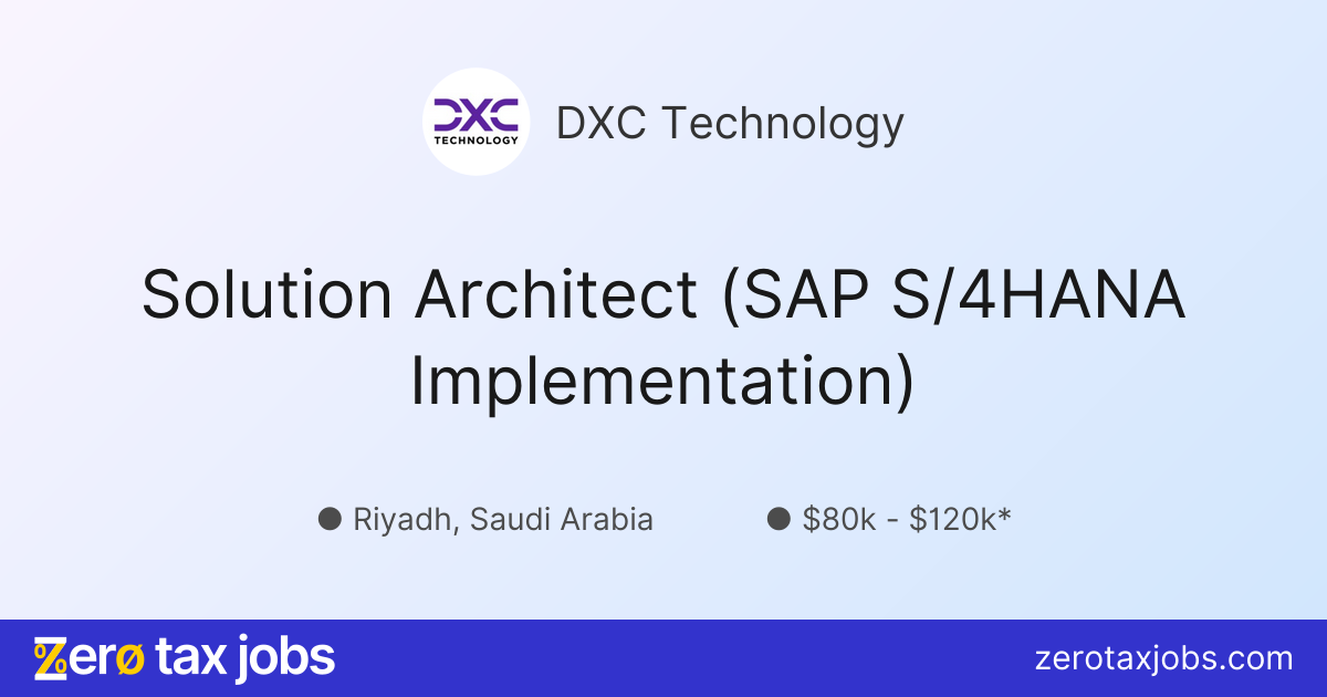 Solution Architect (SAP S/4HANA Implementation) at DXC Technology