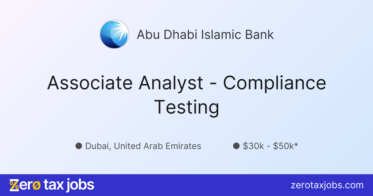 Associate Analyst - Compliance Testing at Abu Dhabi Islamic Bank