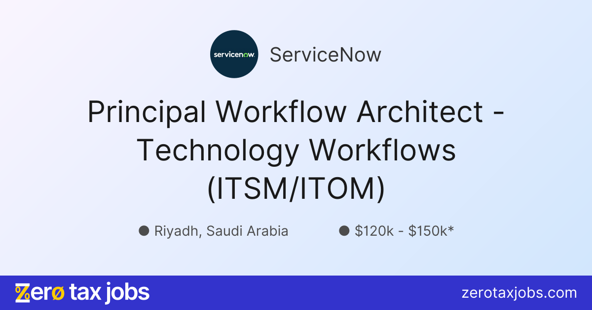 Principal Workflow Architect - Technology Workflows (ITSM/ITOM) at ...